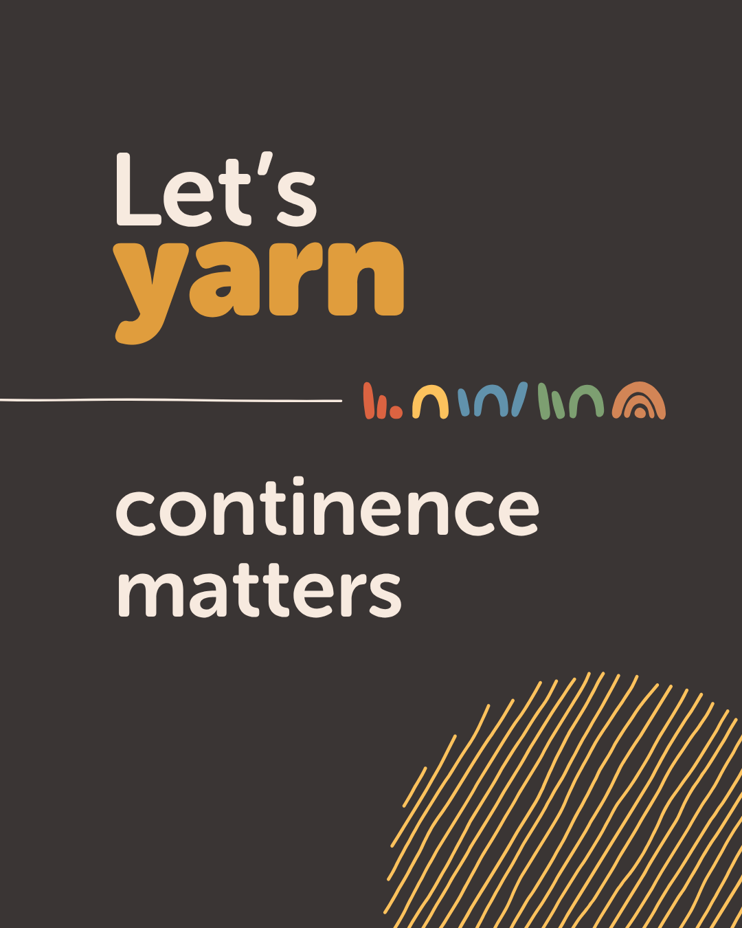 Continence Matters - Breaking the Silence on Health